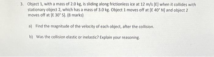 Solved 3. Object 1 , with a mass of 2.0 kg, is sliding along | Chegg.com