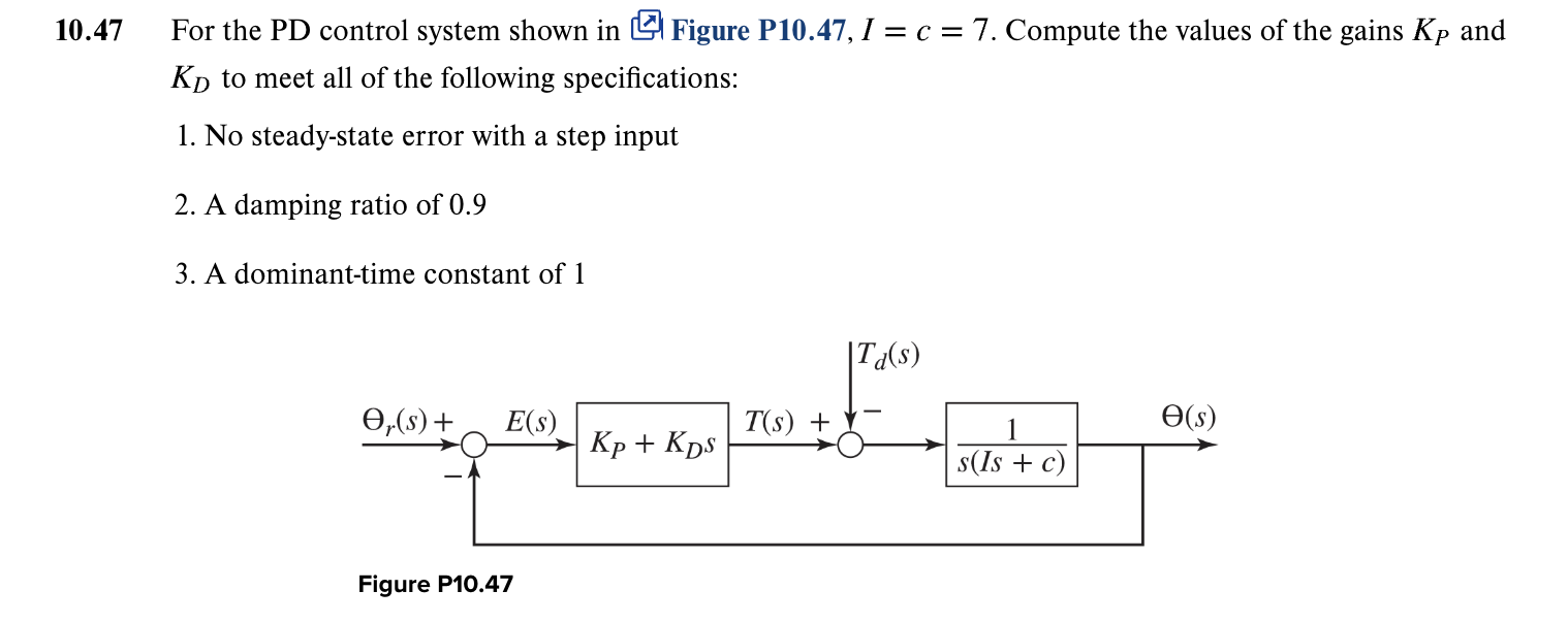 Solved 10.47 ﻿For the PD control system shown in Figure | Chegg.com