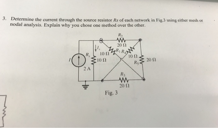 Solved 3. Determine the current through the source resistor | Chegg.com