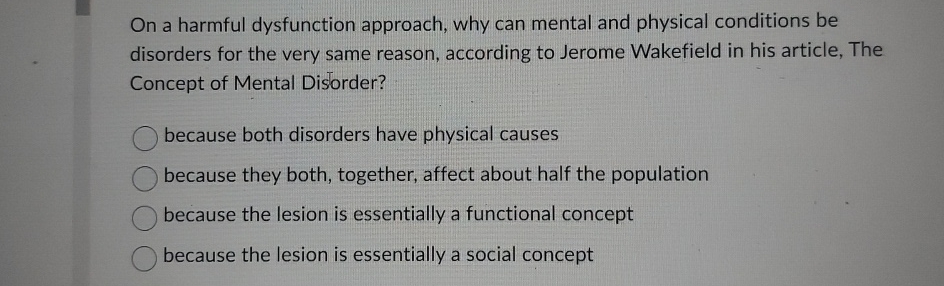 Solved On a harmful dysfunction approach, why can mental and | Chegg.com