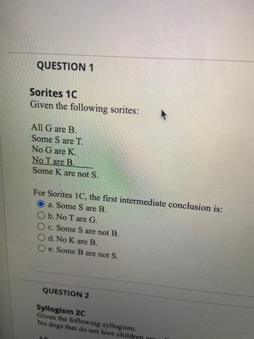 QUESTION 1 Sorites 1C Given the following sorites: | Chegg.com