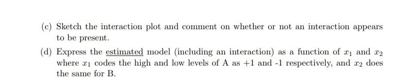 Solved 2. An experiment with 2 factors A and B each at 2 | Chegg.com