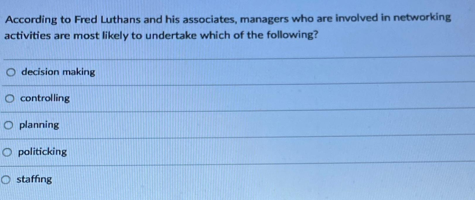 Solved According to Fred Luthans and his associates, | Chegg.com