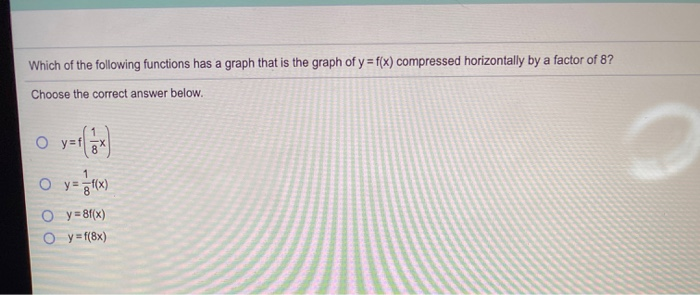 Solved Which of the following functions has a graph that is | Chegg.com