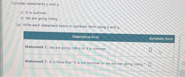 Solved Consider statements p and q. p: It is summer. q : We | Chegg.com