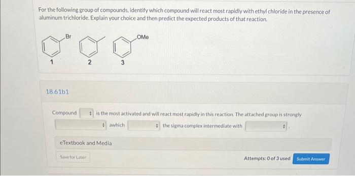 Solved For the following group of compounds, identify which | Chegg.com