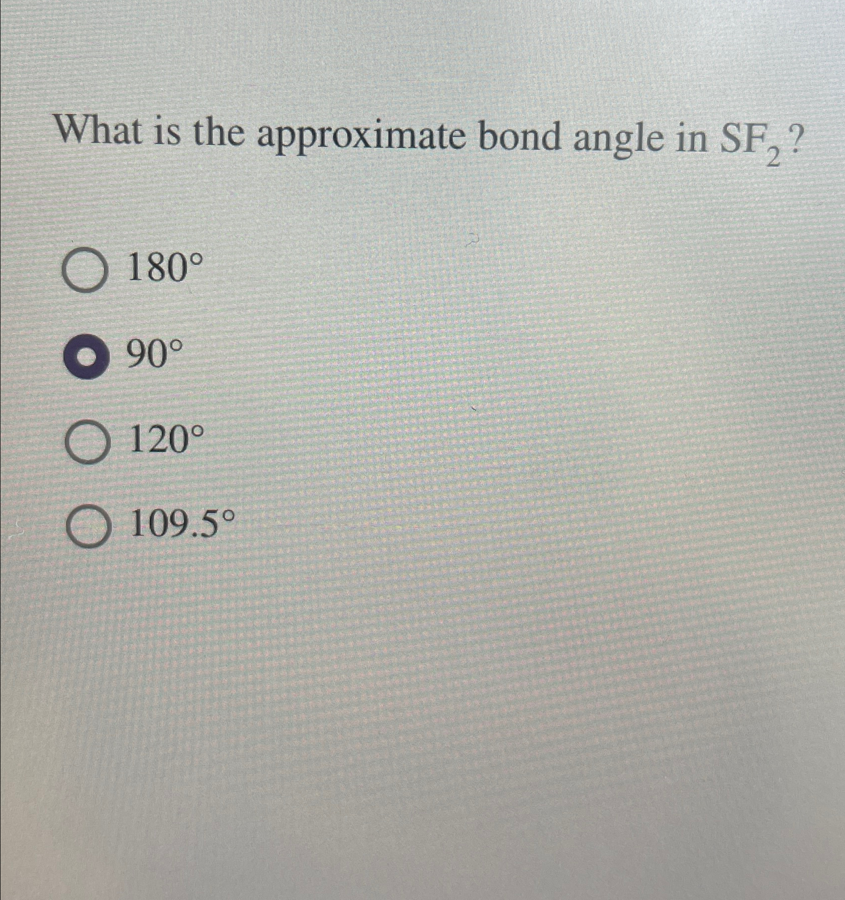 Solved What is the approximate bond angle in | Chegg.com