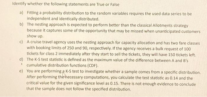 Solved Identify whether the following statements are True or | Chegg.com