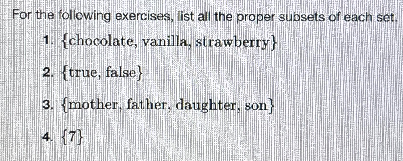 Solved For the following exercises, list all the proper | Chegg.com