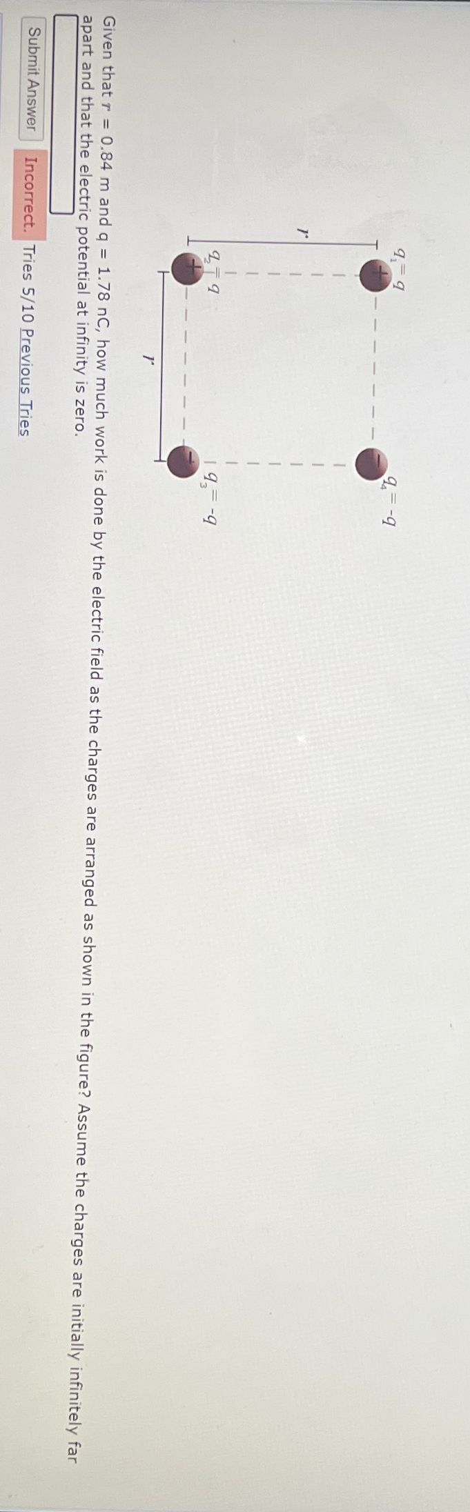 Solved Given that r=0.84m ﻿and q=1.78nC, ﻿how much work is | Chegg.com