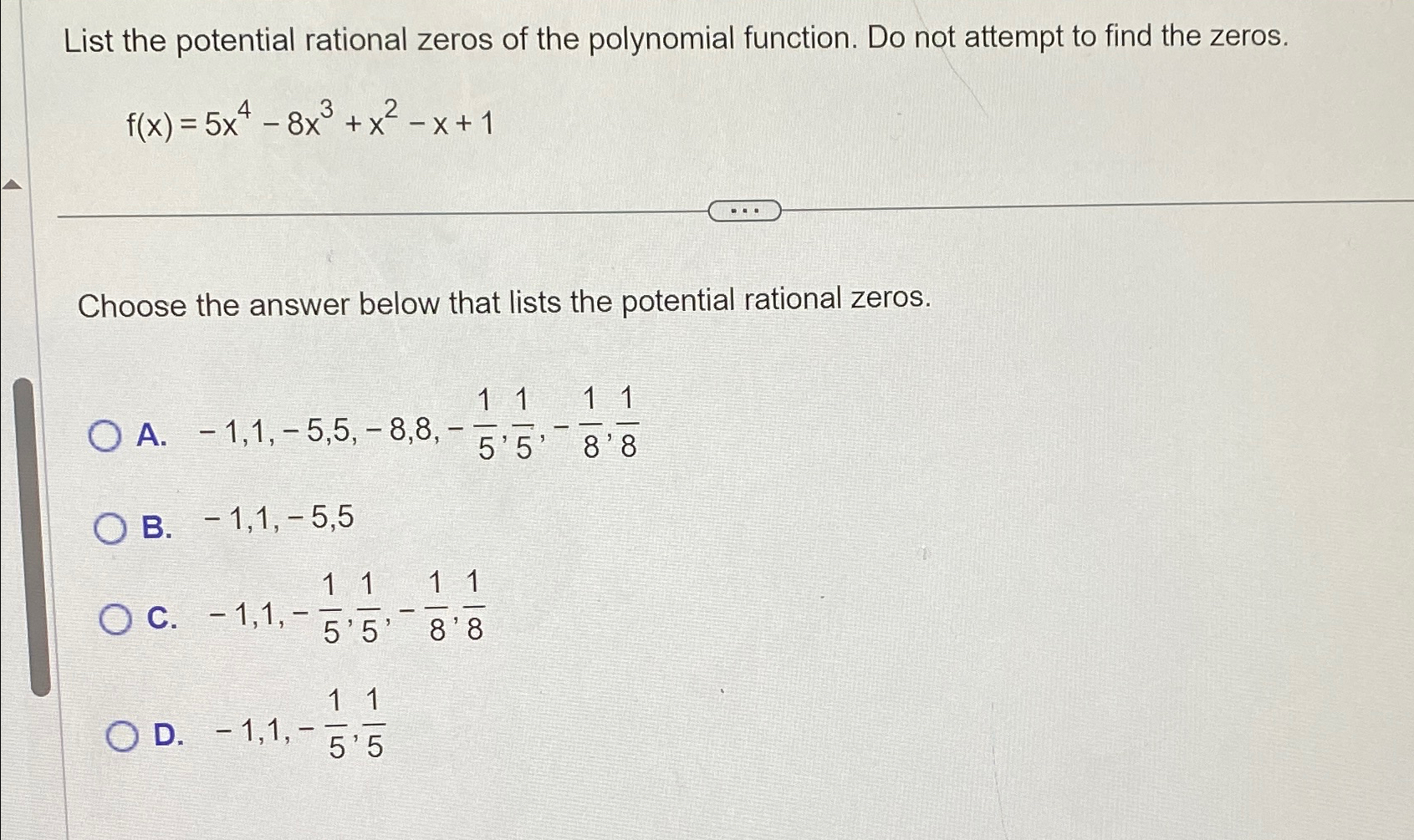 Solved List the potential rational zeros of the polynomial | Chegg.com
