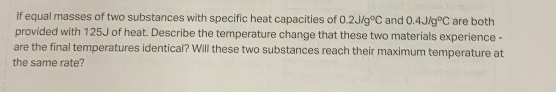 If equal masses of two substances with specific heat | Chegg.com