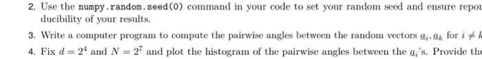 Solved 2. Use the numpy. random. seed (0) command in your | Chegg.com