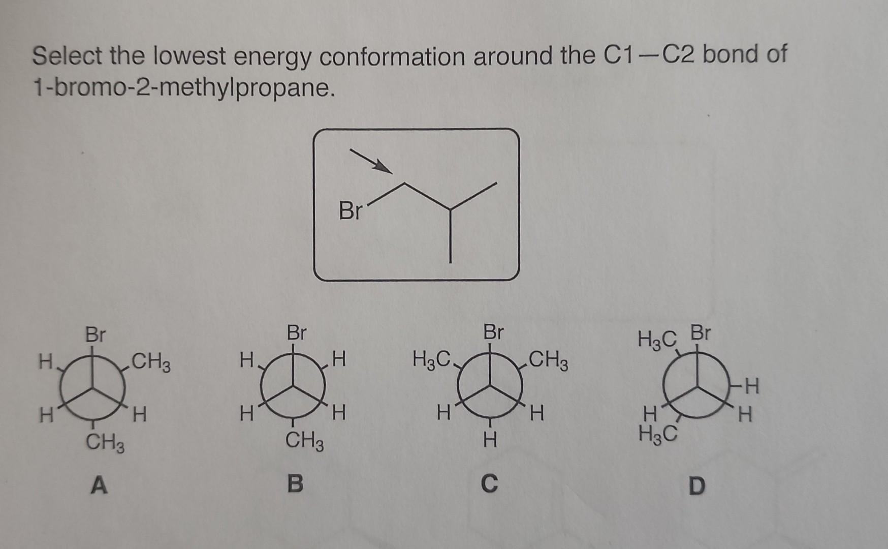 Solved Select the lowest energy conformation around the | Chegg.com