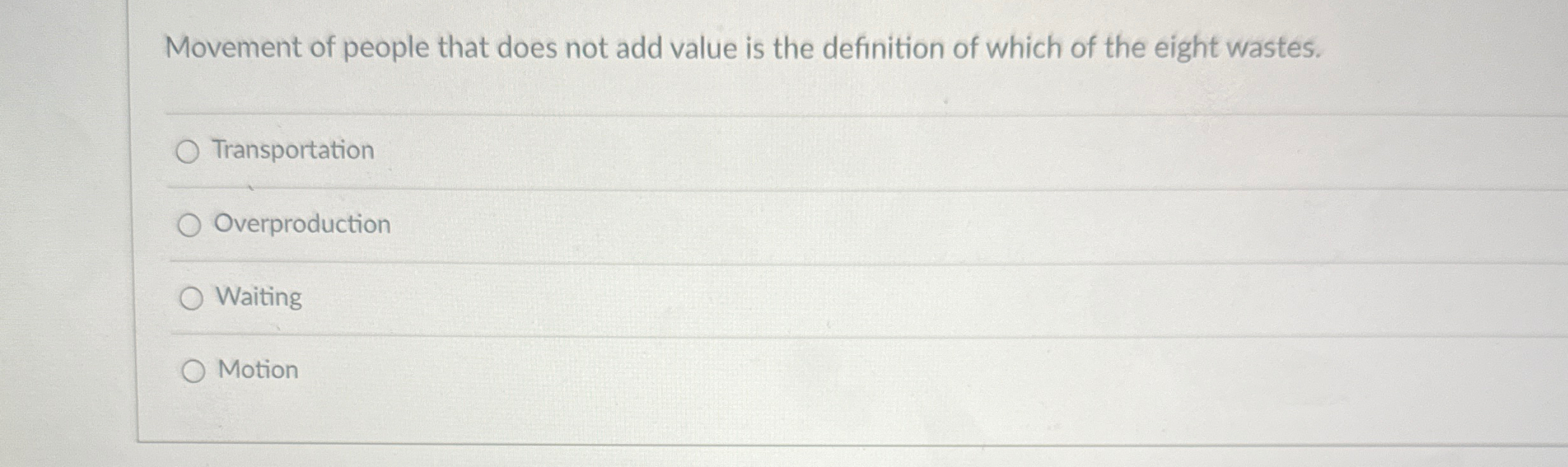 Solved Movement of people that does not add value is the | Chegg.com