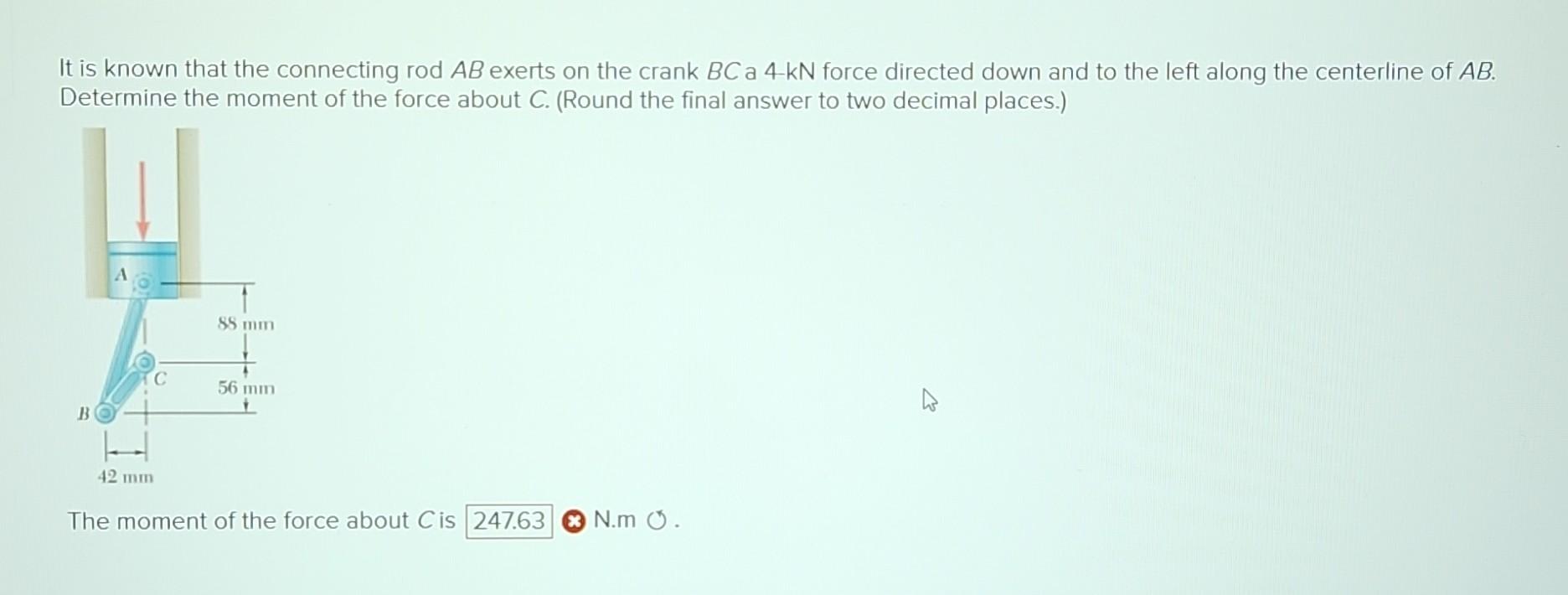 Solved It is known that the connecting rod AB exerts on the | Chegg.com