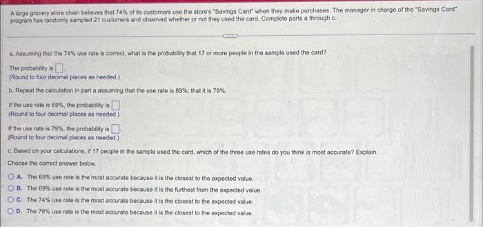 Solved Alarge grocery store chain believes that 74% of its | Chegg.com