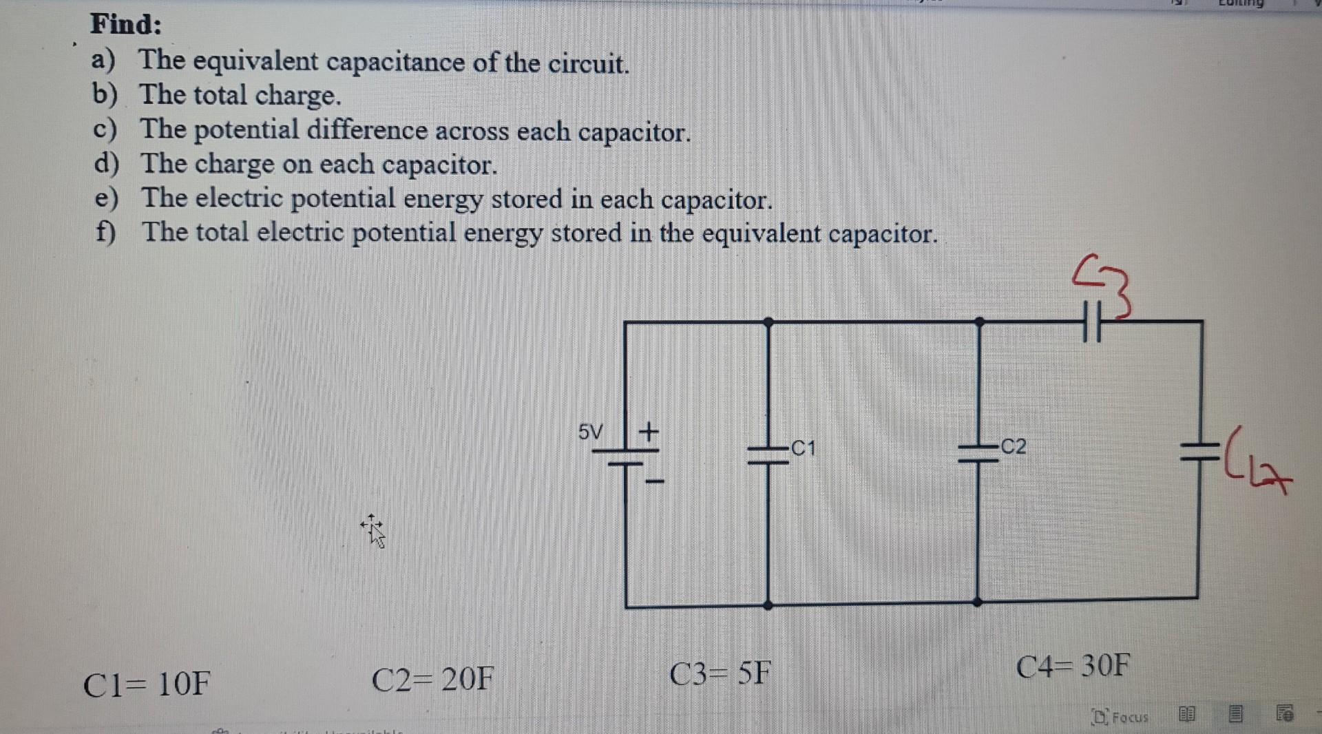 Solved Find: a) The equivalent capacitance of the circuit. | Chegg.com