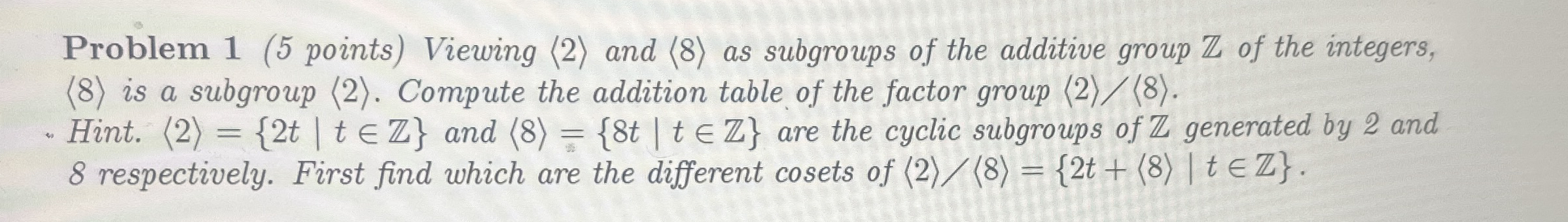 Solved by an EXPERT Problem 1 (5 ﻿points) ﻿Viewing (:2:) ﻿and (:8:) ﻿as ...