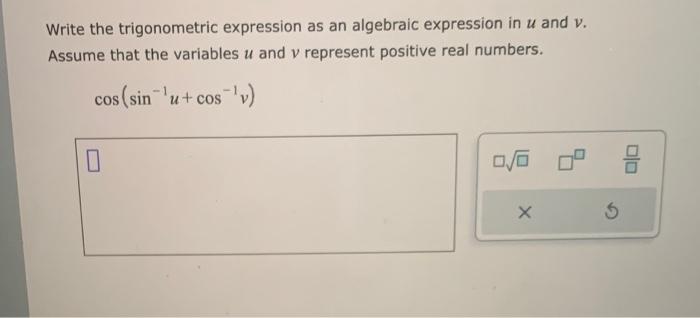 Solved Write the trigonometric expression as an algebraic | Chegg.com