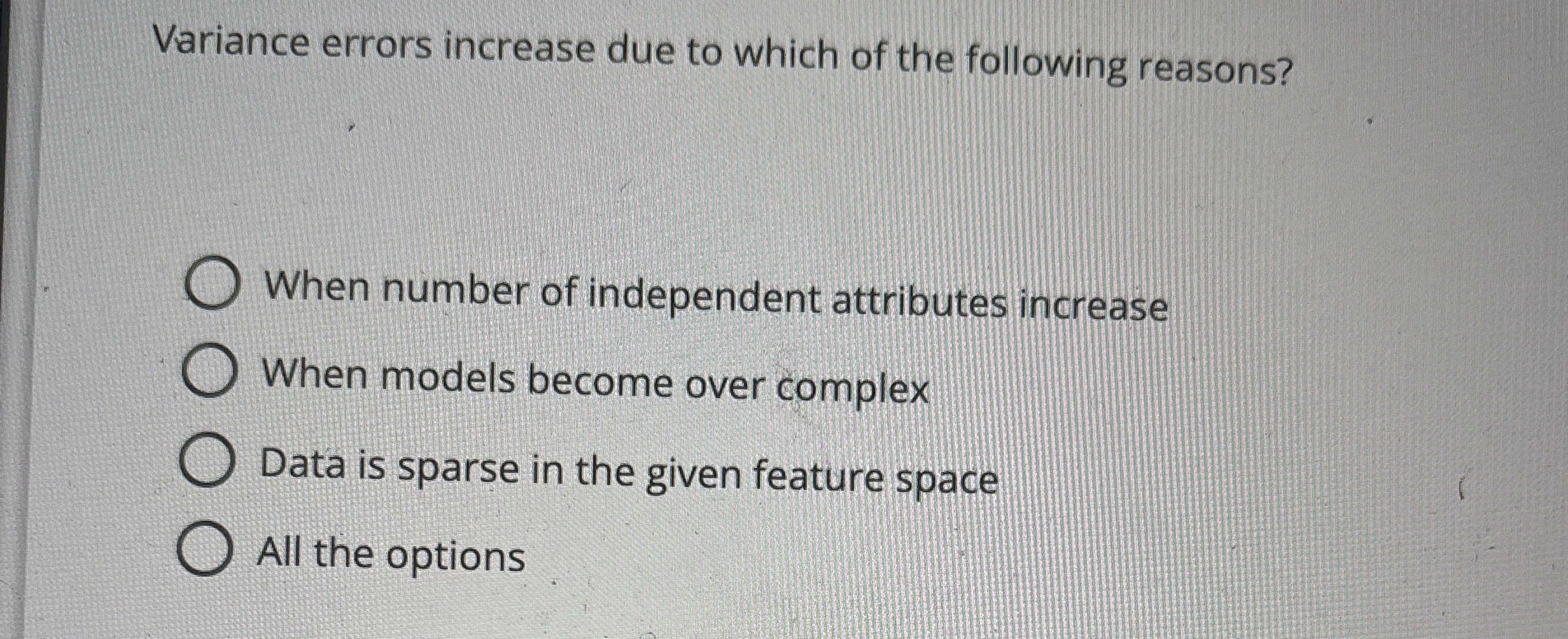 Solved Variance errors increase due to which of the | Chegg.com