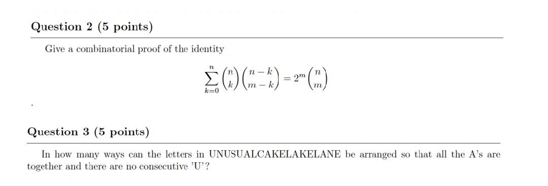 Solved Question 2 (5 points) Give a combinatorial proof of | Chegg.com