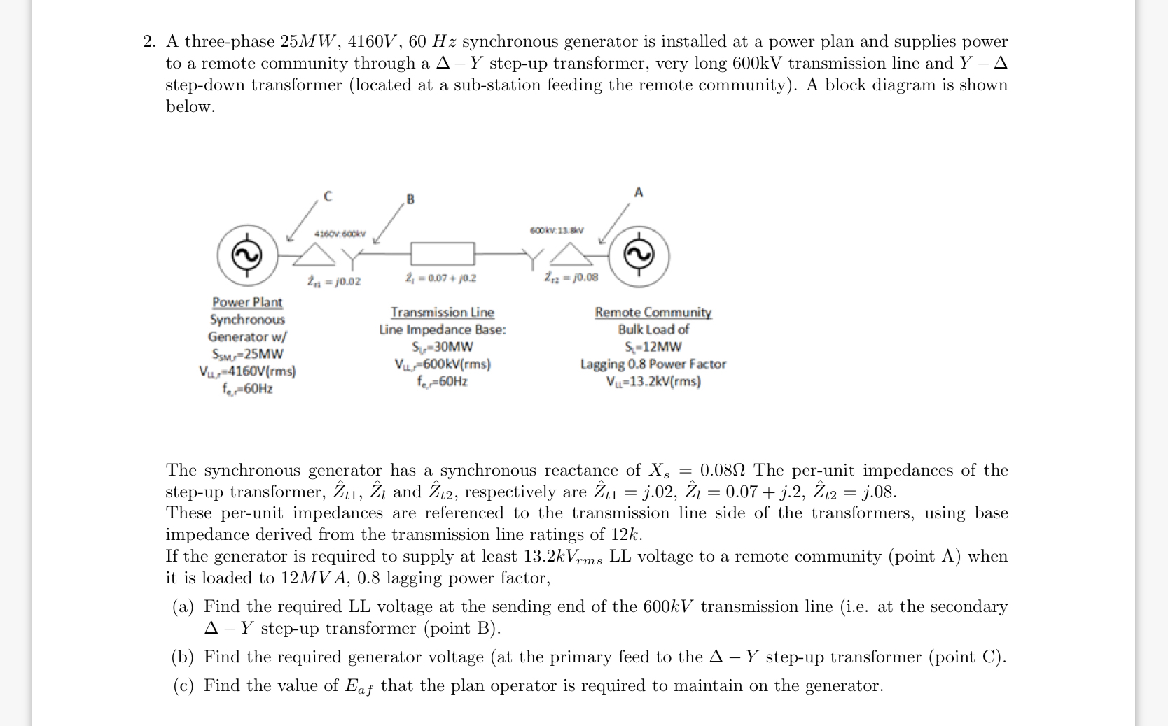 Solved A three-phase 25MW,4160V,60Hz ﻿synchronous generator | Chegg.com