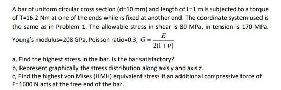 Solved A bar of uniform circular cross section (d=10 mm) and | Chegg.com