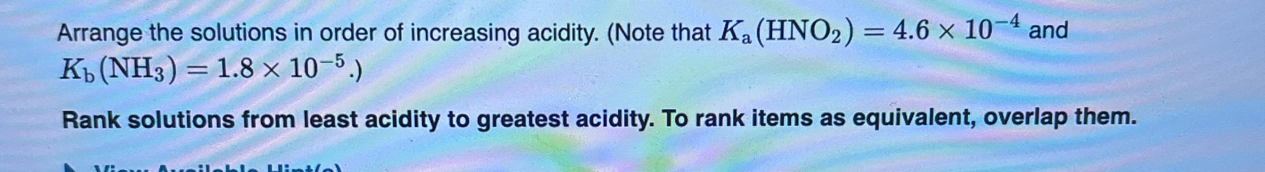 Solved Arrange the solutions in order of increasing acidity. | Chegg.com