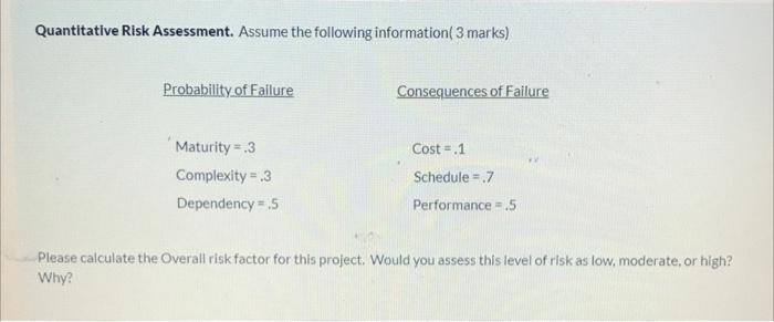 Solved Quantitative Risk Assessment. Assume the following | Chegg.com