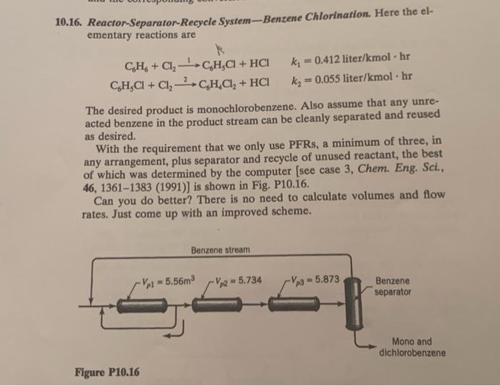 Solved 0.16. Reactor-Separator-Recycle System-Benzene | Chegg.com