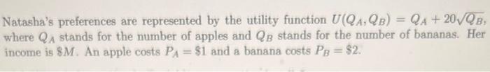 Solved Natasha's preferences are represented by the utility | Chegg.com