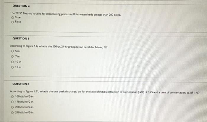 QUESTION 4 The TR-55 Method is used for determining | Chegg.com