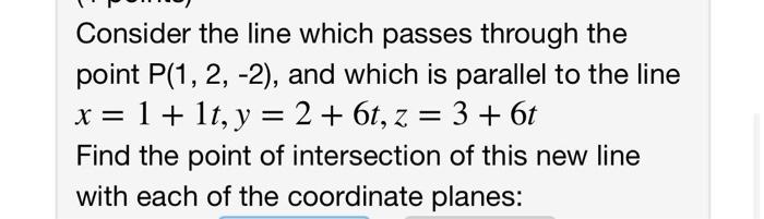 Solved Consider the line which passes through the point P(1, | Chegg.com