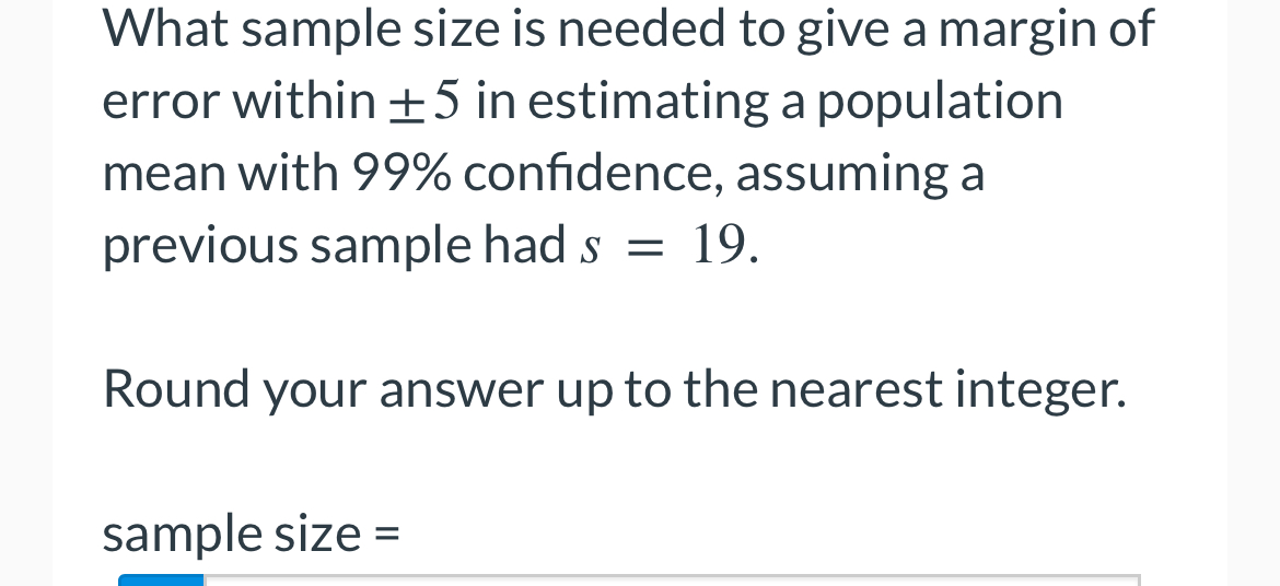 Solved What sample size is needed to give a margin of error | Chegg.com