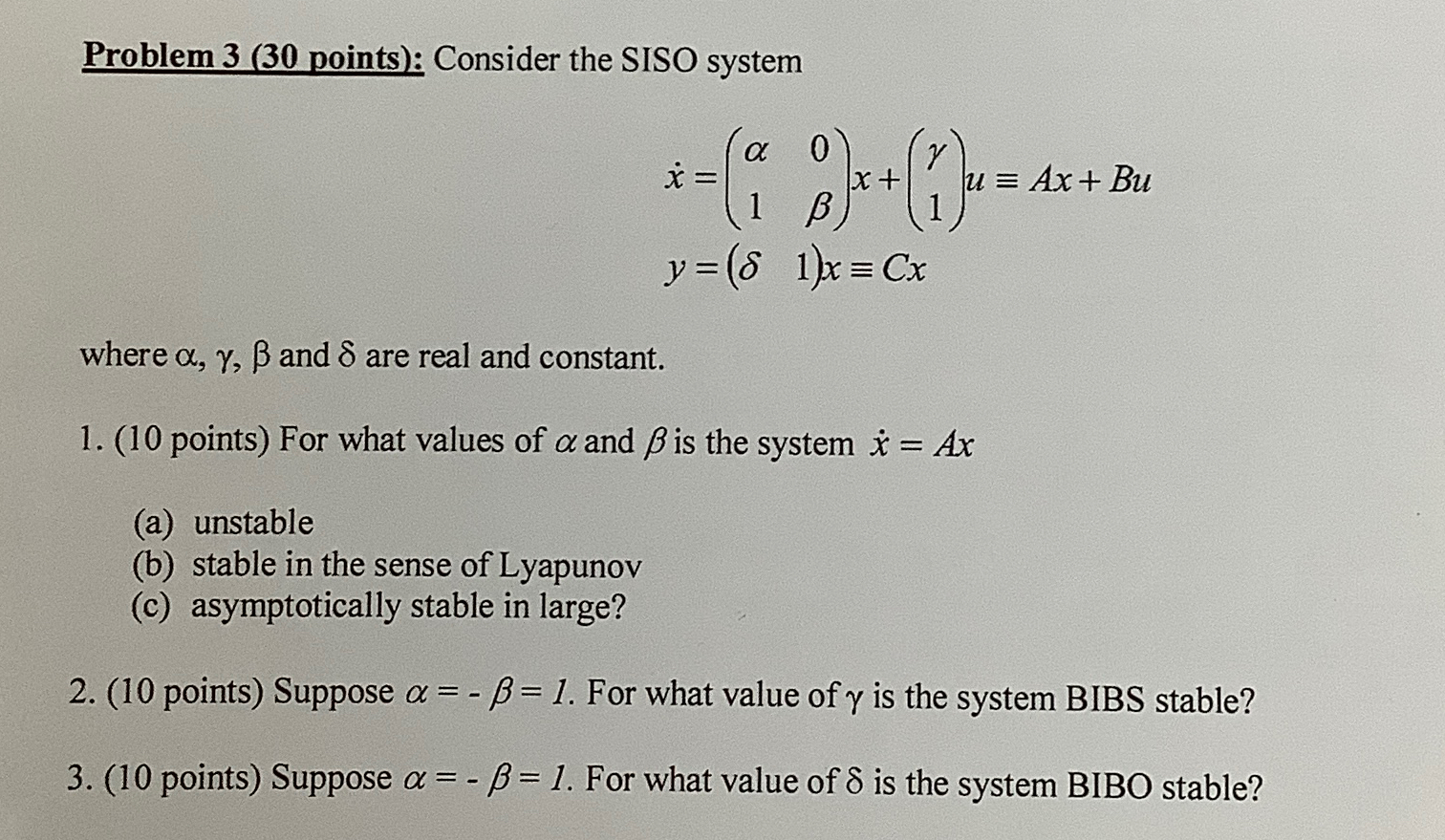 Problem 3 (30 ﻿points): Consider the SISO | Chegg.com