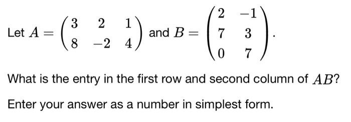 Solved 1 Let A= and B= What is the entry in the first row | Chegg.com