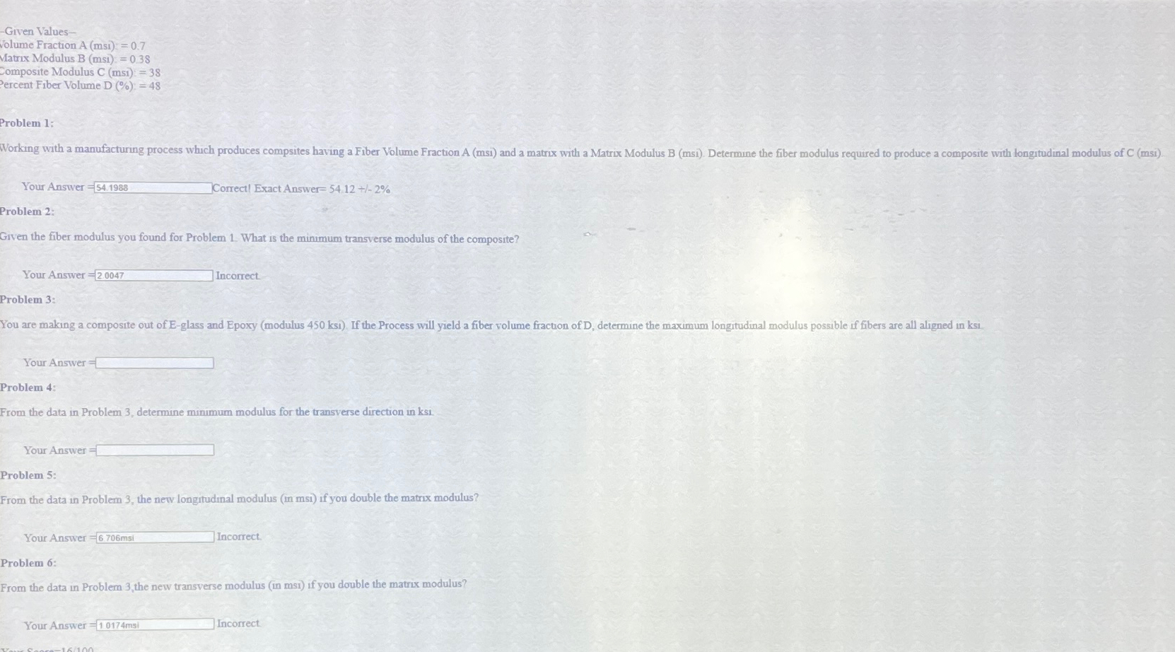 Solved -Given Values-Volume Fraction A (msi)=0.7Matrix | Chegg.com