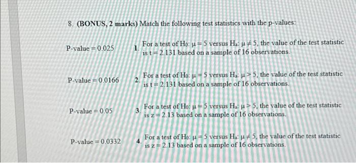 Solved 8. (BONUS, 2 marks) Match the following test | Chegg.com