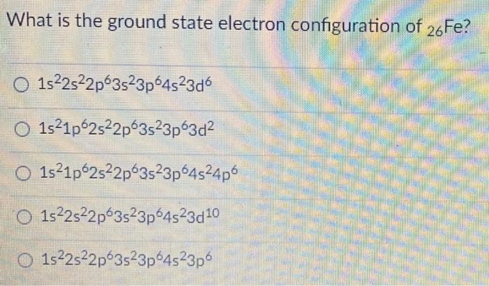 Solved What is the ground state electron configuration of | Chegg.com