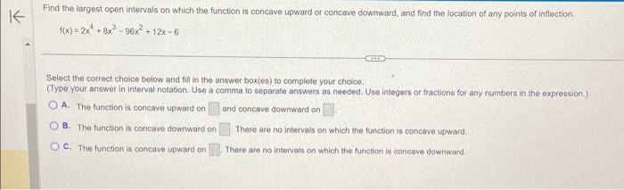 Solved f(x)=2x4+8x3−96x2+12x−6 Select the correct choice | Chegg.com