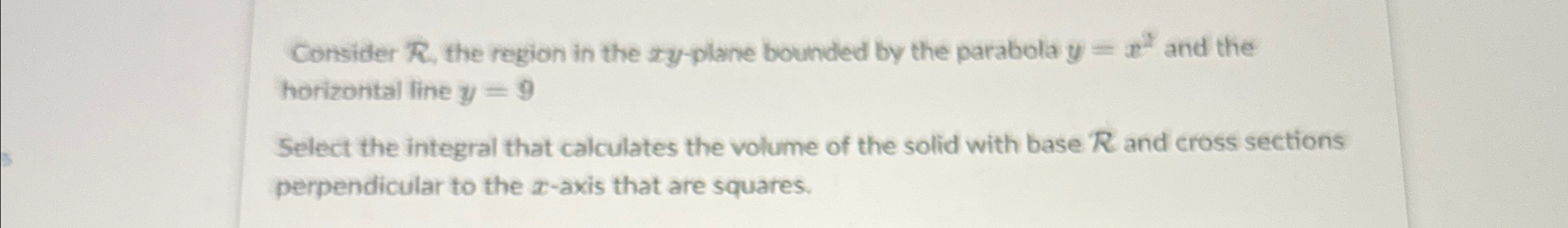 Solved Consider R, ﻿the region in the xy-plane bounded by | Chegg.com