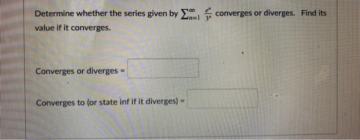 Solved Determine whether the series given by 2 - 4 converges | Chegg.com