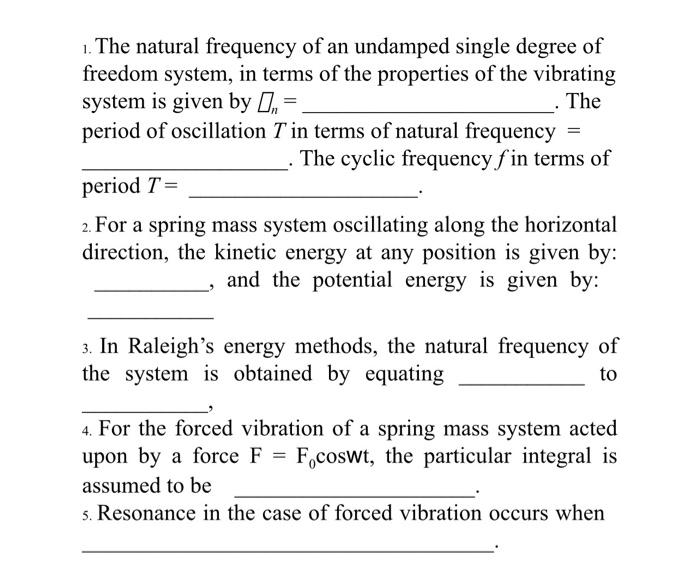 Solved 1. The natural frequency of an undamped single degree | Chegg.com