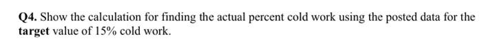 Solved Q4. Show the calculation for finding the actual | Chegg.com