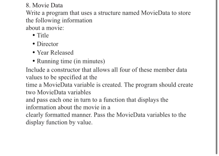 Solved 8. Movie Data Write a program that uses a structure | Chegg.com