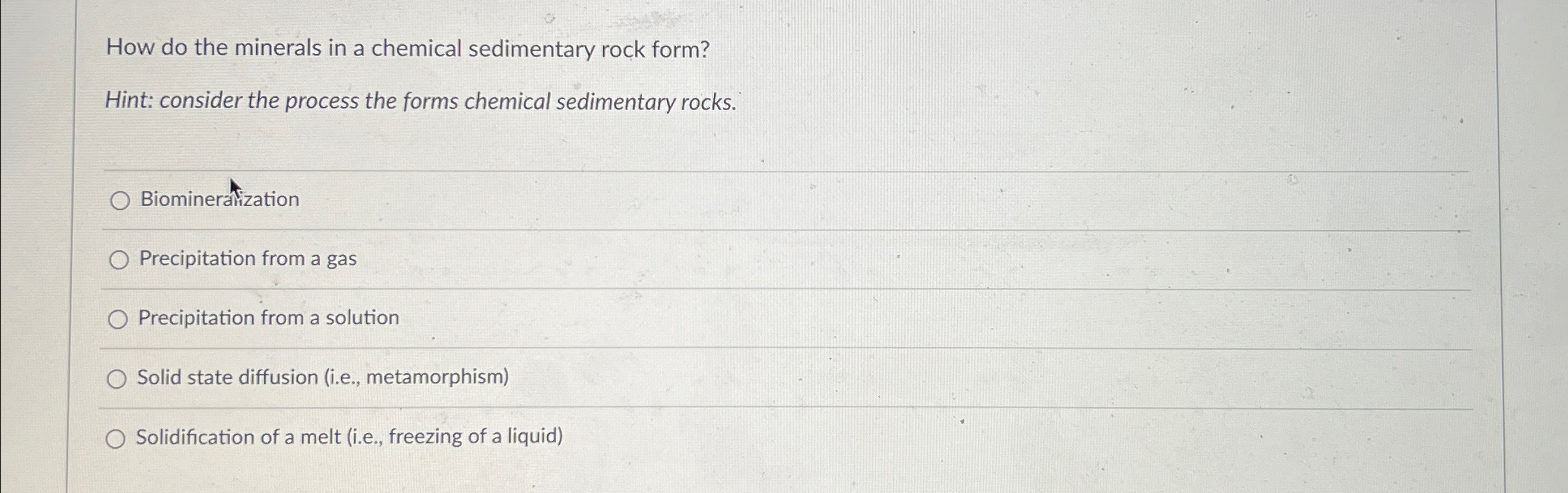 Solved How do the minerals in a chemical sedimentary rock | Chegg.com