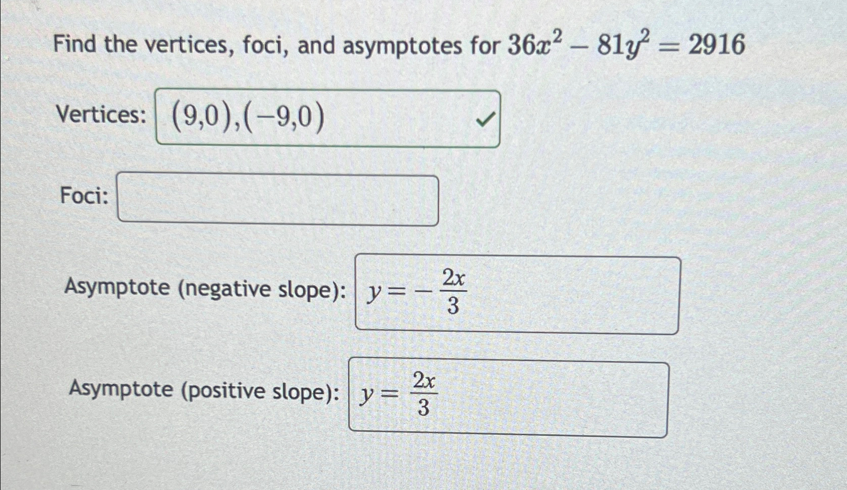 Solved Find the vertices, foci, and asymptotes for | Chegg.com