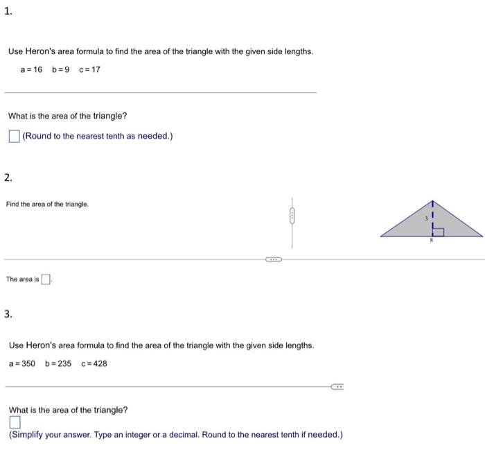 Solved 1. Use Heron's area formula to find the area of the | Chegg.com