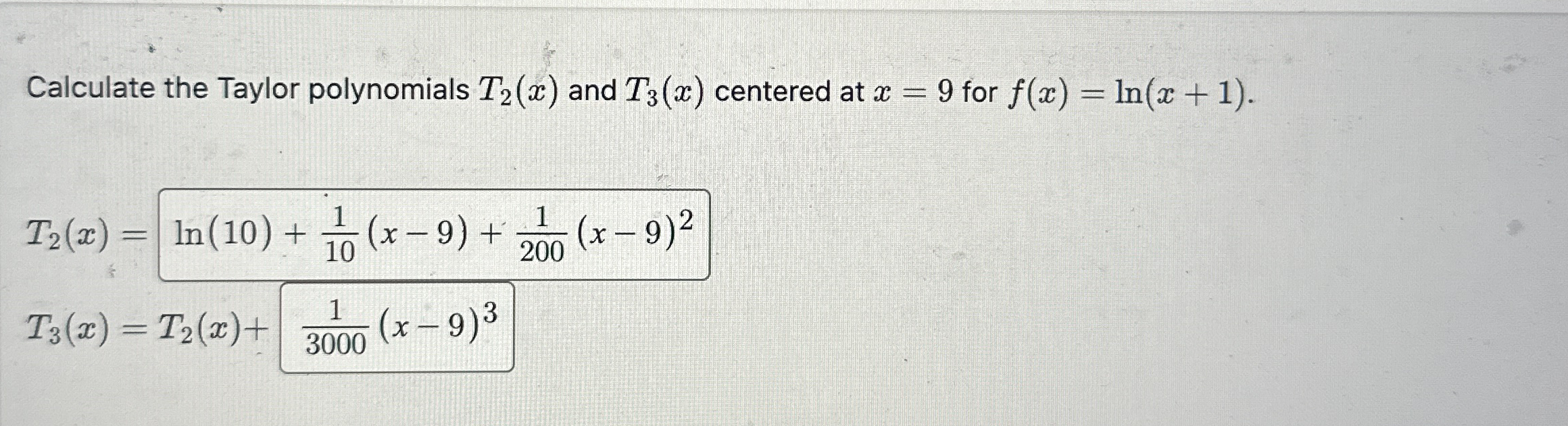 Solved Calculate the Taylor polynomials T2(x) ﻿and T3(x) | Chegg.com